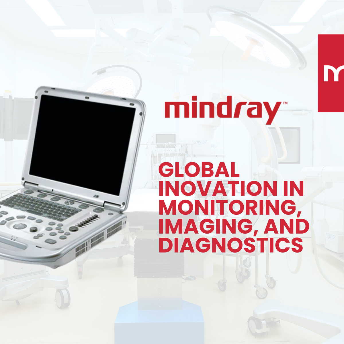 Mindray: Elevating Global Healthcare Through Innovation and Accessibil ...